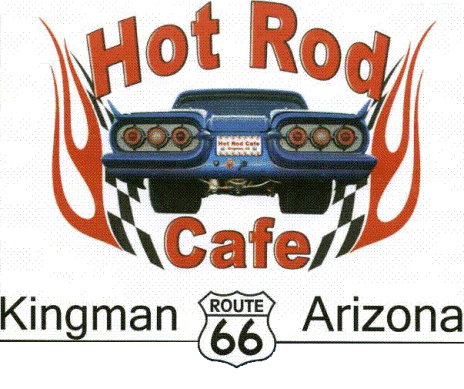 Hot Rod Cafe - Kingman AZ 86401 | 928-718-1500 | Restaurants