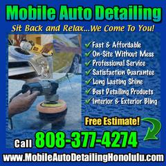 Auto Detailing Ad from Mobile Auto Detailing Honolulu in Honolulu, HI 96813