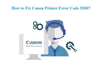How to Fix Canon Printer Error Code 5200? | shery in Miami, FL 33186