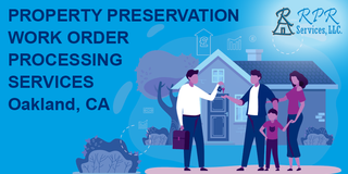 Property preservation work order processing services in Oakland | RPR ...