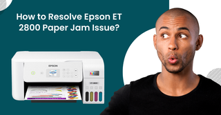 How to Resolve Epson ET 2800 Paper Jam Issue? | PrinterTales in Miami ...