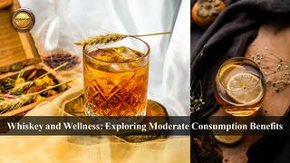 Whiskey and Wellness: Exploring Moderate Consumption Benefits ...