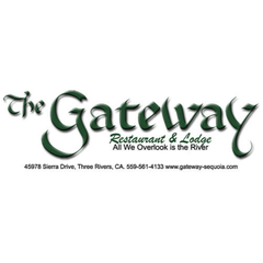 The Gateway Restaurant & Lodge - Three Rivers CA 93271 | 559-561-4133